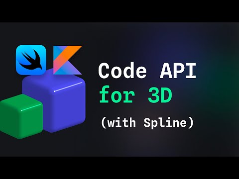 Code API for 3D in Apple and Android with Spline