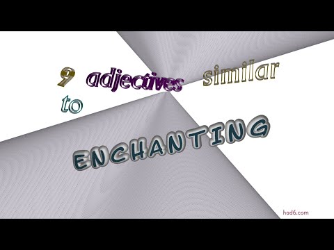 enchanting - 9 adjectives which are synonyms to enchanting (sentence examples)