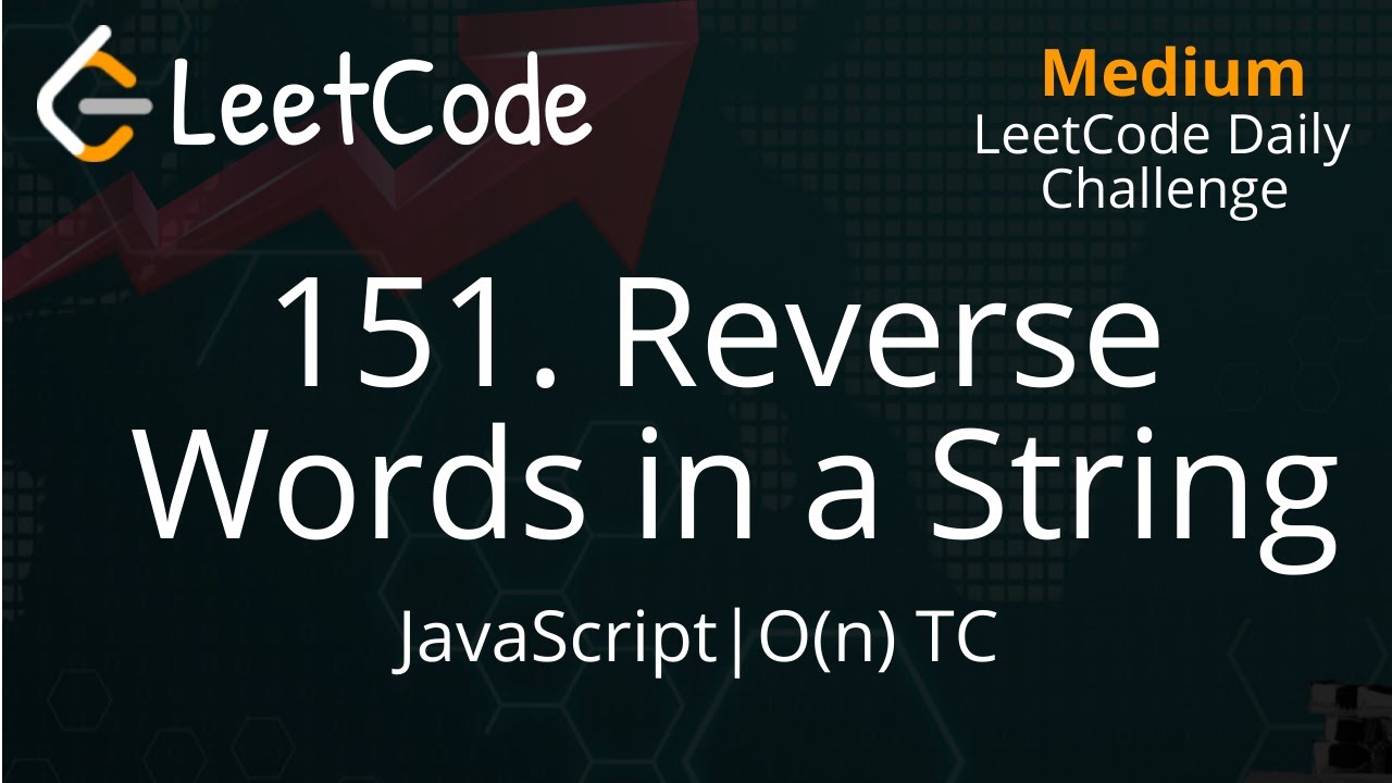 151. Reverse Words in a String | JavaScript | LeetCode | Daily Challenge | Easy Explanation