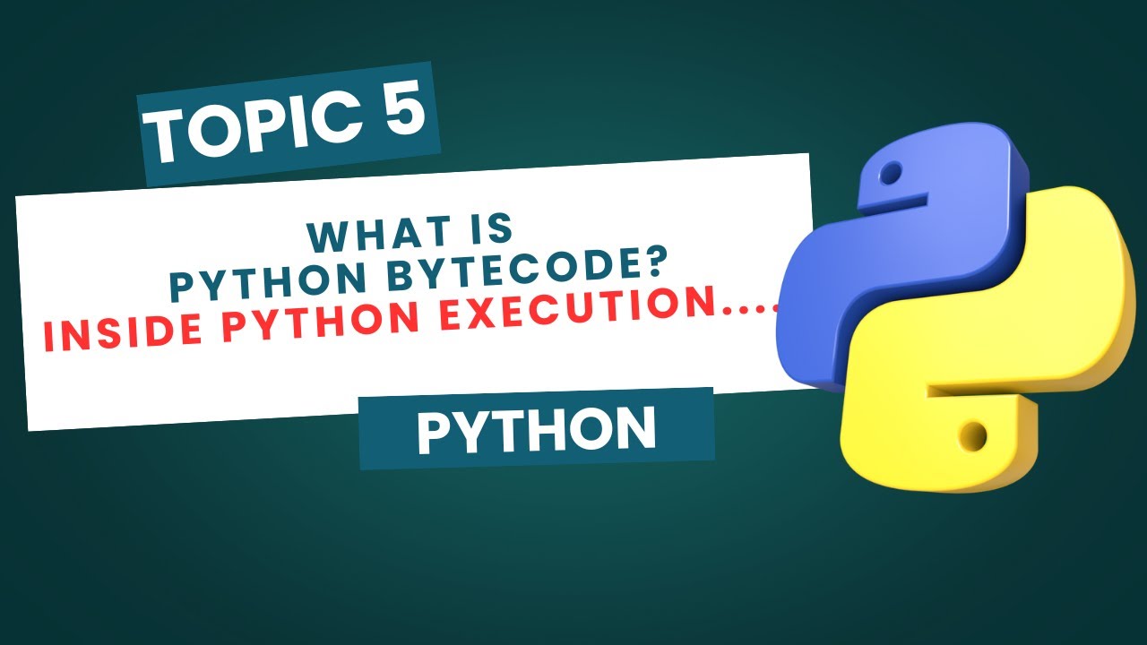 Python Bytecode Explained | How Python Compiles & Executes Code Internally |day 5