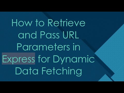 How to Retrieve and Pass URL Parameters in Express for Dynamic Data Fetching