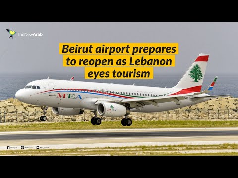 Beirut airport prepares to reopen as Lebanon eyes tourism dollars