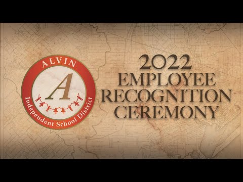 2022 Alvin ISD Employee Recognition Ceremony