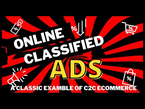Online Classified Ads: A Classic Example of C2C E-Commerce #businessgrowth #c2c #ecommerce