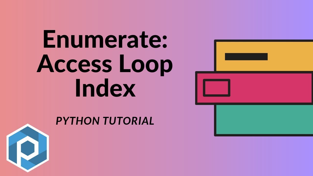 Python | Access the Loop Index with Enumerate Method