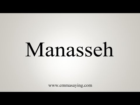 How To Say Manasseh