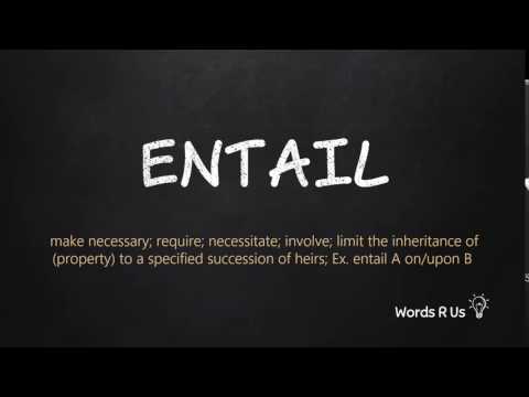 How to Pronounce ENTAIL in American English
