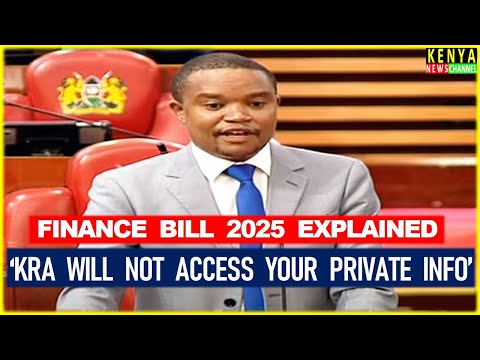 Finance Bill 2025 explained in Parliament by MP Kuria Kimani after 2024 Gen Z Protests