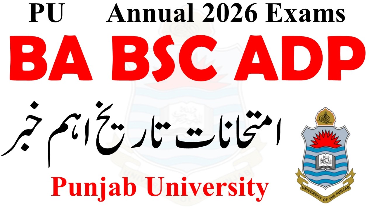 BA BSC ADP Annual 2026 Exams PU | ADP Date Sheet 2026 PU | ADA ADS ADC Annual 2026 Exams PU