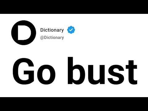 Go bust Meaning In English