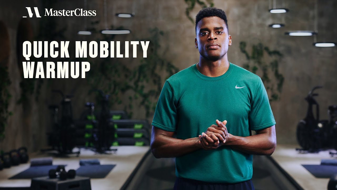 Quick Mobility Warmup with Joe Holder | MasterClass