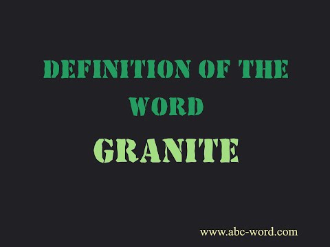 Definition of the word "Granite"