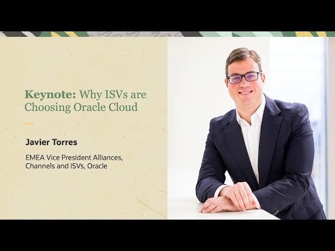Keynote: Why ISVs are Choosing Oracle Cloud