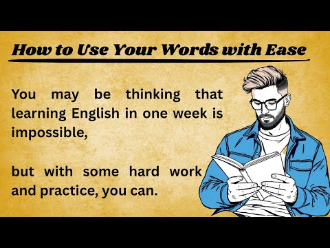 How to Use Your Words with Ease || Graded Reader || Learn English Through Stories || English Reader