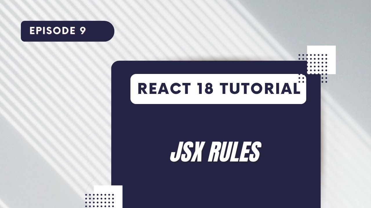 React 18 Tutorial - JSX Rules