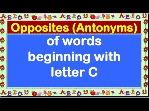 Antonyms (Opposites) of Words beginning with C