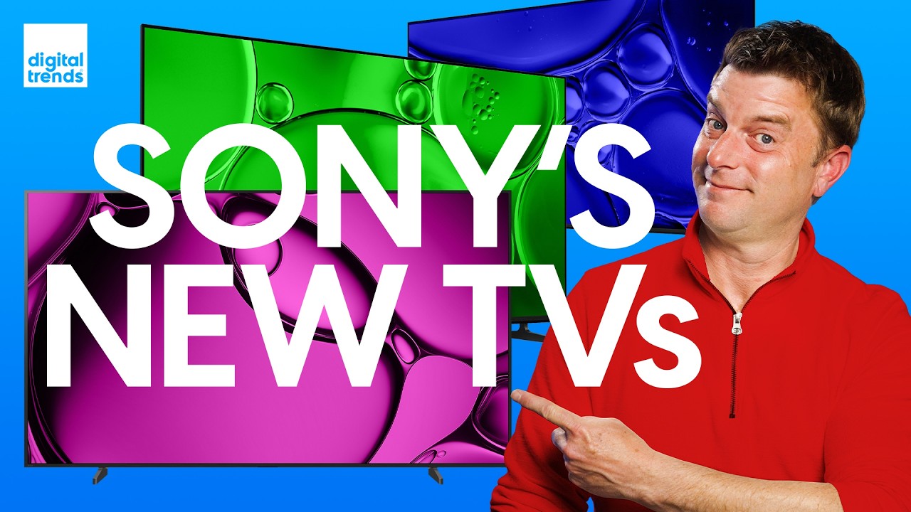 Sony 2025 TV Buying Guide | New Lineup and Models Explained