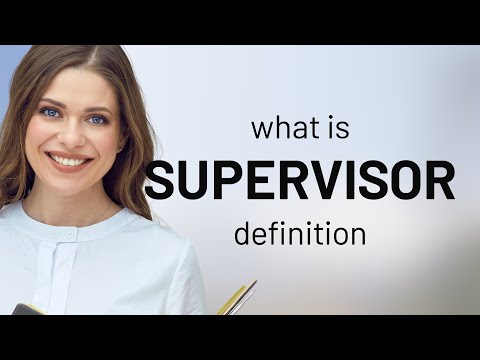 Supervisor • SUPERVISOR meaning
