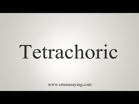 How To Say Tetrachoric