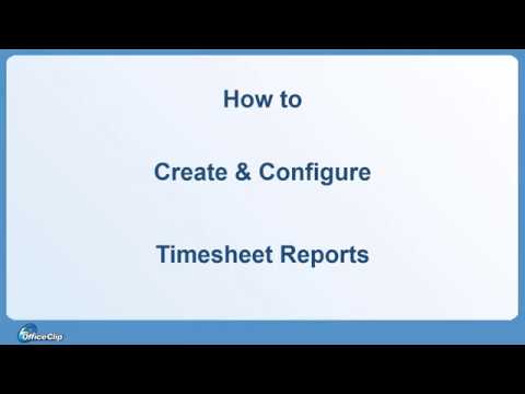 Create and Configure Timesheet Detail Report