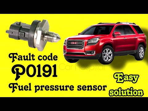 GMC P0191 FUEL PRESSURE SENSOR SOLUTION,LOCATION.