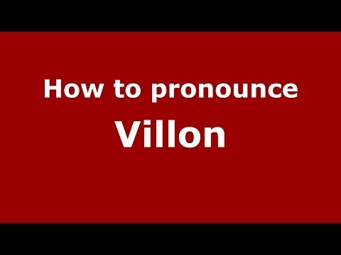 How to Pronounce Villon - PronounceNames.com