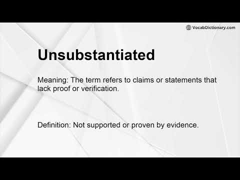 Unsubstantiated Meaning