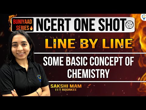 Buniyaad: NCERT ONE SHOT: Some basic concepts of chemistry CBSE || CUET || JEE || NEET || IIT