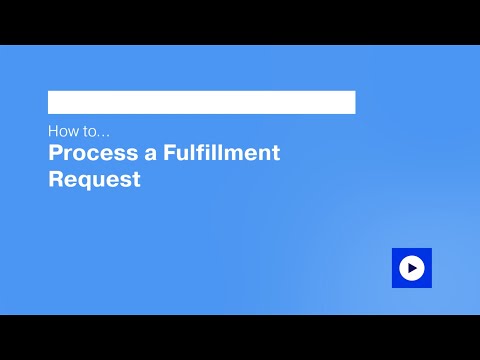 Processing a Fulfillment Request