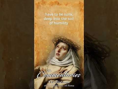 A Soul Rooted in the Soil of Humility | The Dialogue of Saint Catherine of Siena