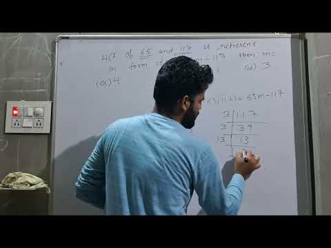 1000 likes 👉 the HCF of 65 and 117 is expressible in the form 65m - 117, then the value of m