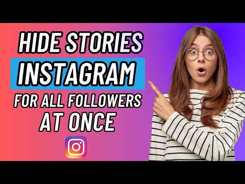 How to hide Insta story from all followers at once.