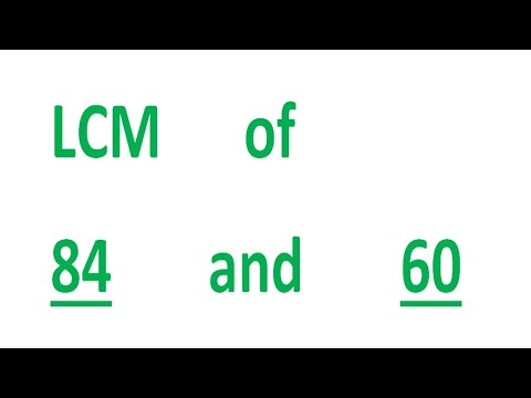 LCM of 84 and 60