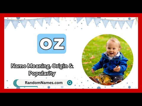 Oz - Baby Boy Name Meaning, Origin & Popularity - RandomNames.com