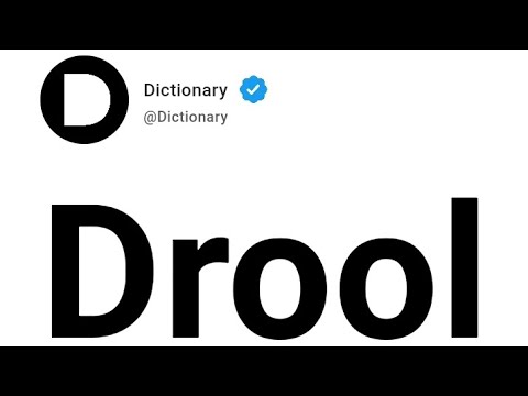 Drool Meaning In English