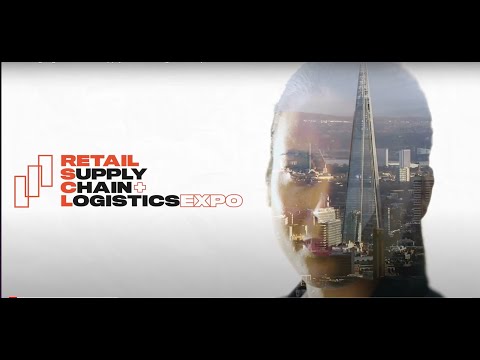 Show Highlights - Retail Supply Chain & Logistics Expo London 2nd & 3rd March 2022