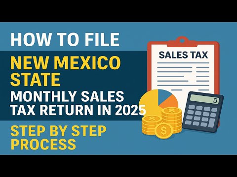 How to File New Mexico State Monthly Sales Tax Return in 2025 Step by Step Process | US Sales Tax