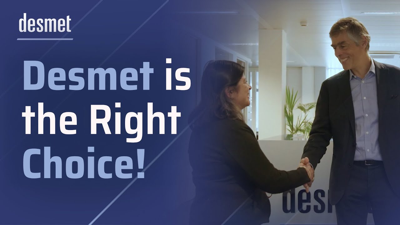 Desmet is the Right Choice!