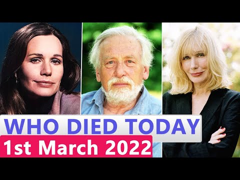 Famous Celebrities Who Died Today 1st March 2022