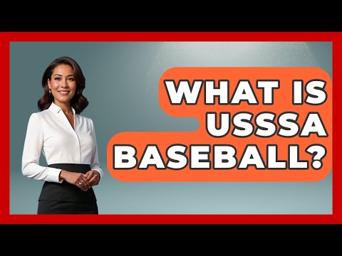 What Is USSSA Baseball? - The Baseball Xpert
