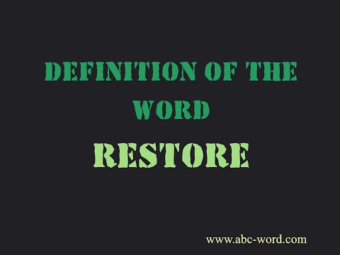 Definition of the word "Restore"