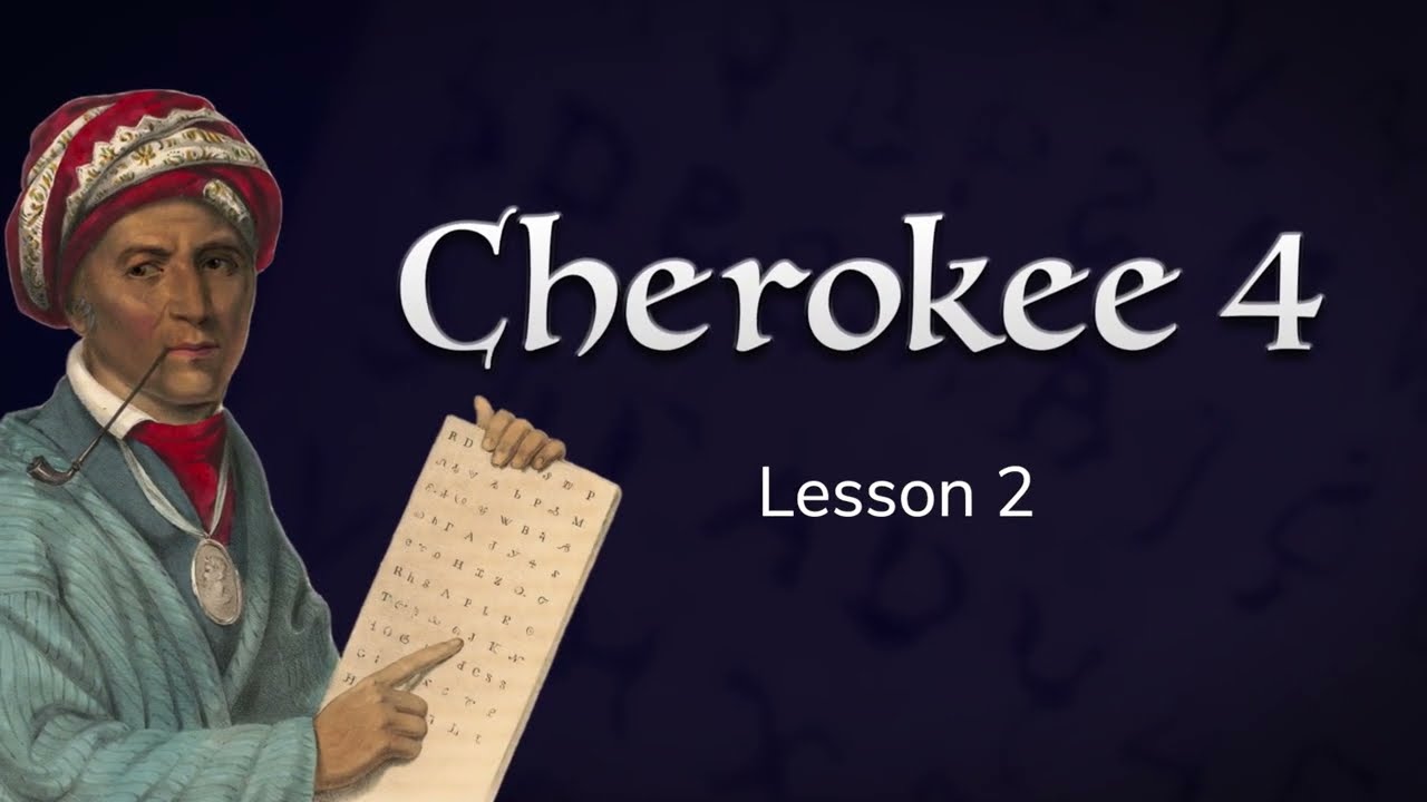 Cherokee 4: Lesson 2