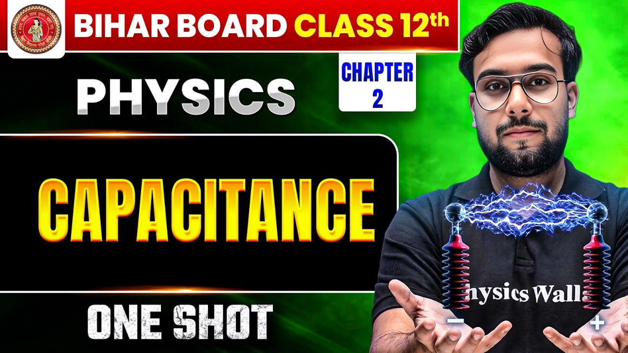 𝐄𝐥𝐞𝐜𝐭𝐫𝐨𝐬𝐭𝐚𝐭𝐢𝐜 𝐏𝐨𝐭𝐞𝐧𝐭𝐢𝐚𝐥 𝐚𝐧𝐝 𝐂𝐚𝐩𝐚𝐜𝐢𝐭𝐚𝐧𝐜𝐞 𝐂𝐥𝐚𝐬𝐬 𝟏𝟐 | 𝐁𝐢𝐡𝐚𝐫 𝐁𝐨𝐚𝐫𝐝 𝐂𝐥𝐚𝐬𝐬 𝟏𝟐 𝐏𝐡𝐲𝐬𝐢𝐜𝐬 𝐂𝐡𝐚𝐩𝐭𝐞𝐫 𝟐 𝐎𝐧𝐞 𝐒𝐡𝐨𝐭 🔥