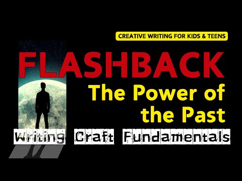 Creative Writing for Kids & Teens: Writing Flashback