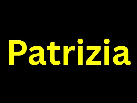 How To Pronounce ''Patrizia'' Correctly? How to say ‘’Patrizia’'?