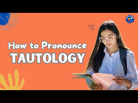 How to Pronounce Tautology and What It Means (Helpful guide for "Tautology")