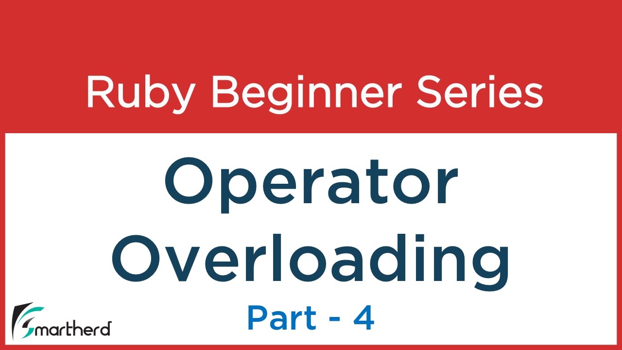 #52 Ruby Tutorial : Operator Overloading Part - 4