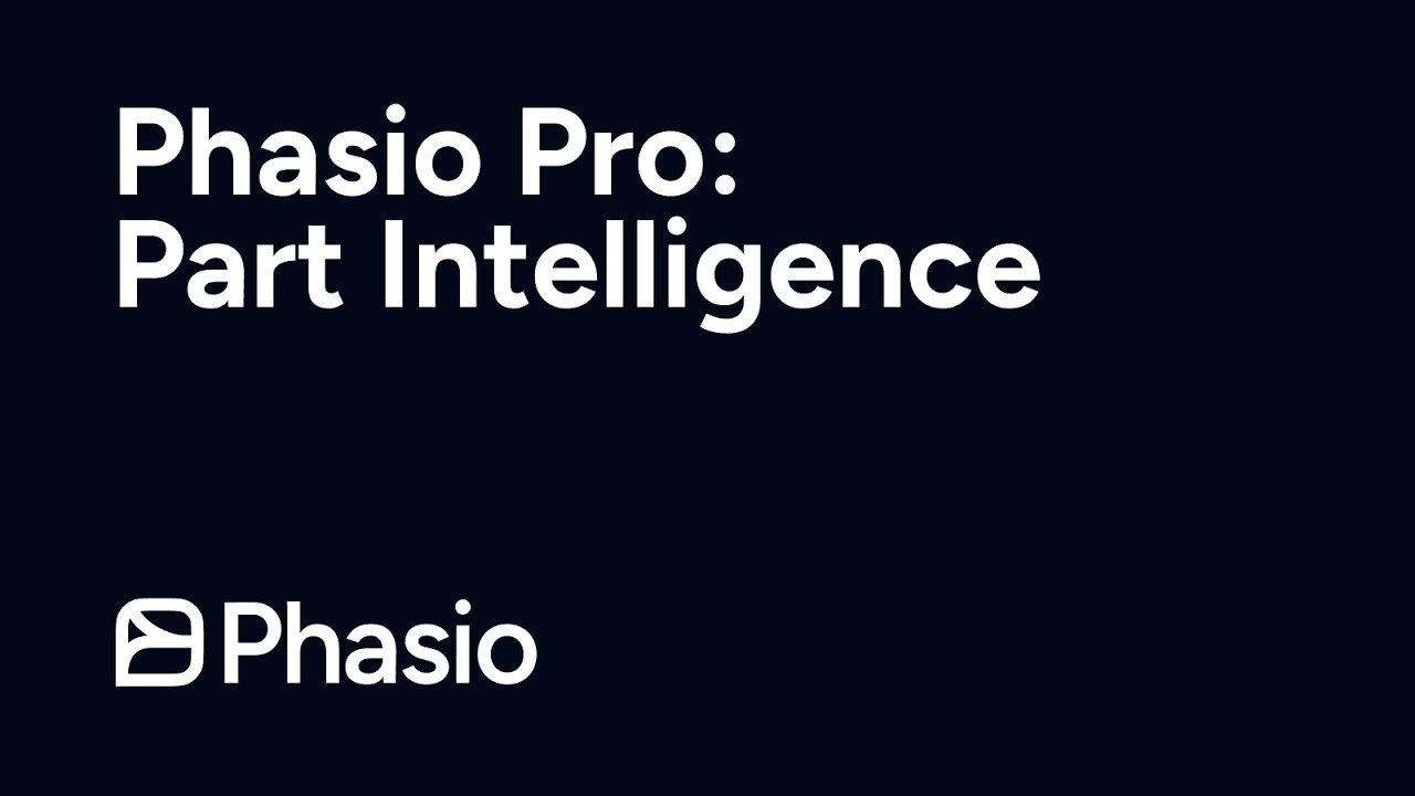 Phasio Pro: Part Intelligence
