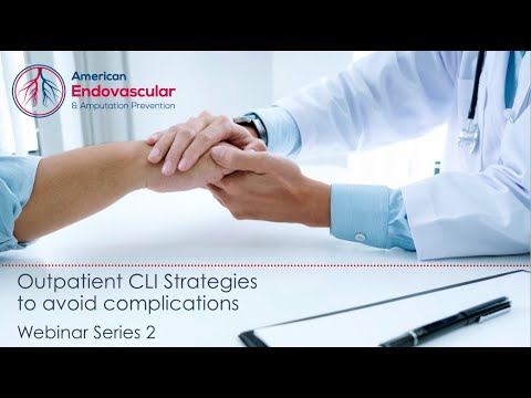 American Endovascular Webinar Series - Outpatient Critical Limb Ischemia (CLI)