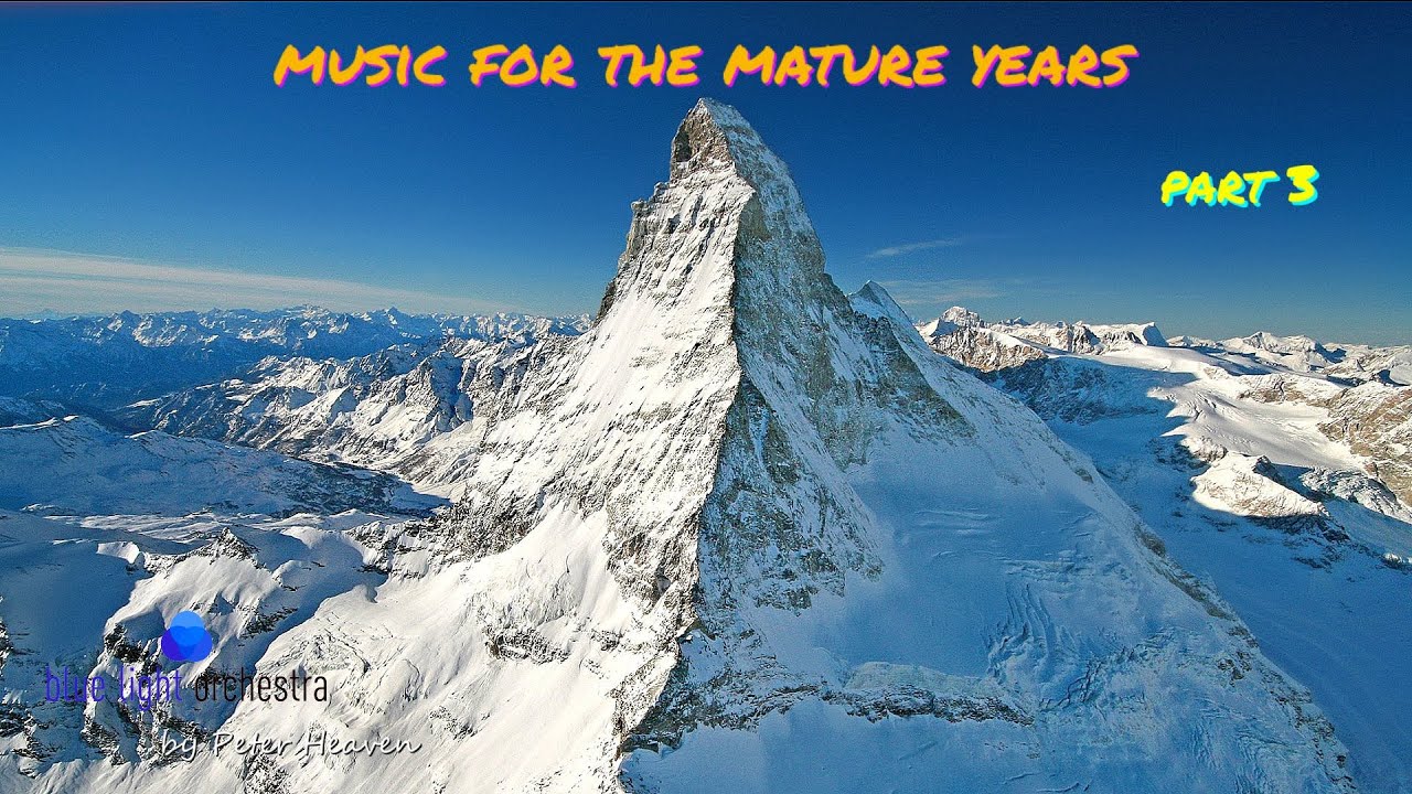 beautiful music for people in their mature years -  beautiful and happy - part 3